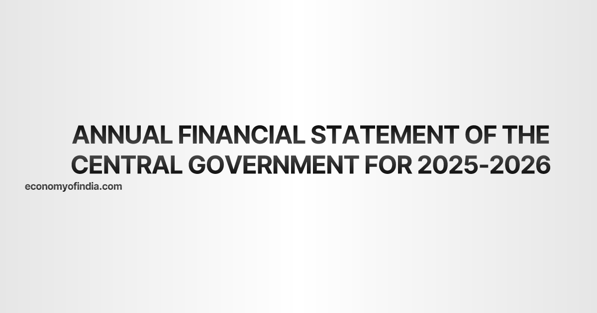 Annual Financial Statement of The Central Government For 2025-2026 ...